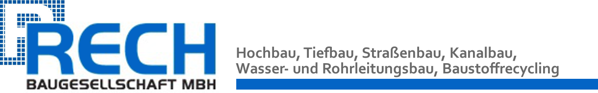 Rech Baugesellschaft mbH – Tiefbau, Kanalbau, Straßenbau, Recycling